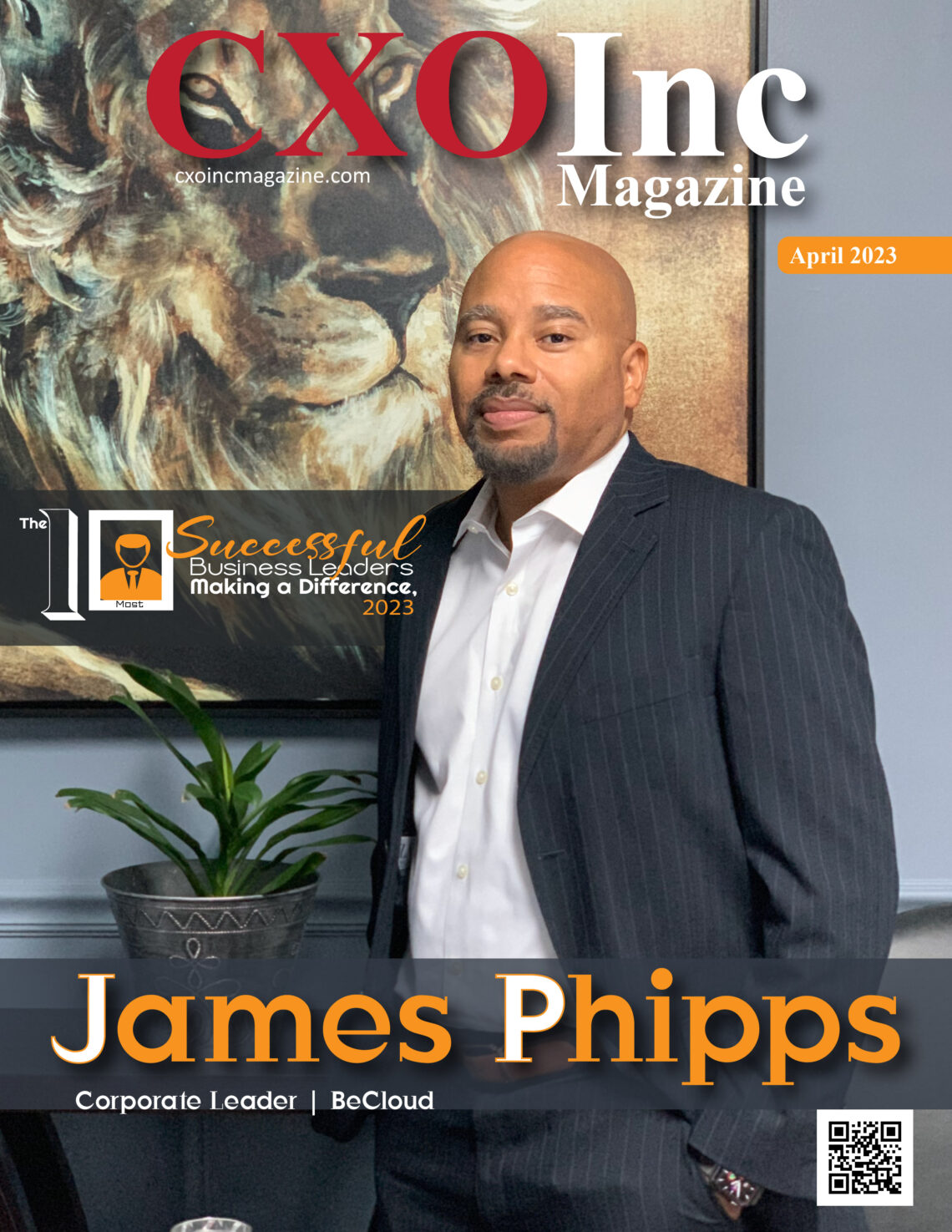 The 10 Most Successful Business Leaders Making a Difference, 2023