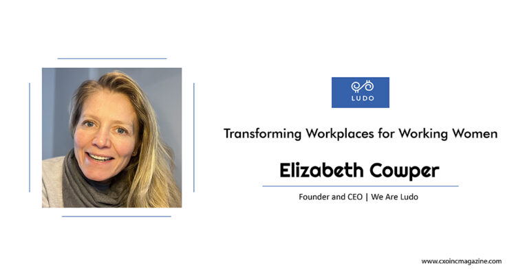 Elizabeth Cowper: Transforming Workplaces for Working Women