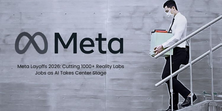 Meta Layoffs 2026: Cutting 1000+ Reality Labs Jobs as AI Takes Center ...
